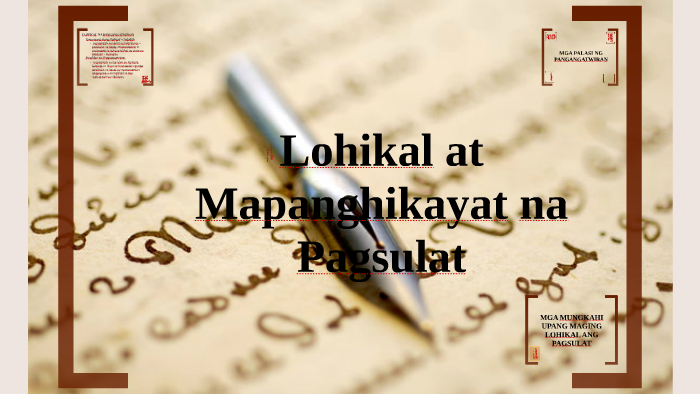Lohikal at Mapanghikayat na Pagsulat by jeanine zafra on Prezi