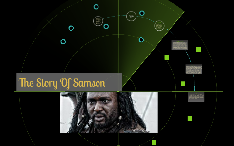 The Story Of Samson by JaVonte Turner on Prezi