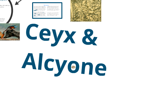 Ceyx and Alcyone by Miranda Myers on Prezi