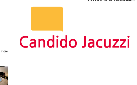 Candido Jacuzzi by taylor dossey on Prezi