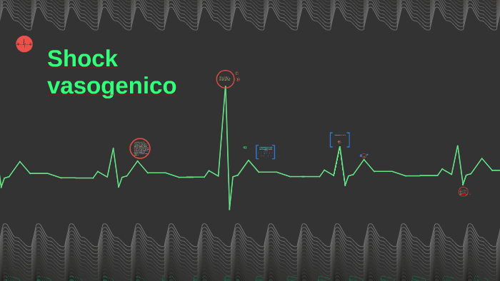 Shock vasogenico by David Alejandro on Prezi