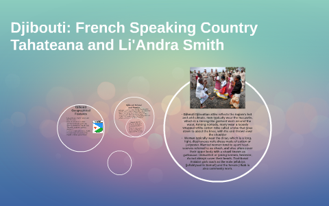 Djibouti: French Speaking Country by Li'Andra Smith on Prezi