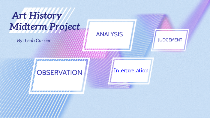 Art History Midterm Project by Leah Seymour on Prezi