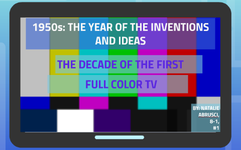 1950's INVENTIONS and DISCOVERIES by Natalie Abrusci on Prezi