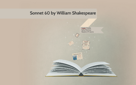 Sonnet 60 by William Shakespeare by kassandra charles on Prezi