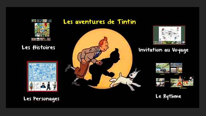 Les aventures de Tintin by francois doll on Prezi