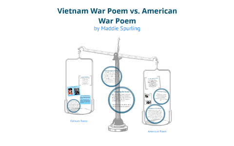 Vietnam War Poem vs. American War Poem by Madeline Spurling on Prezi