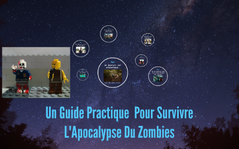 Un Guide Pour Survive L'Apocalypse du Zombies by Cesar Dominguez on Prezi