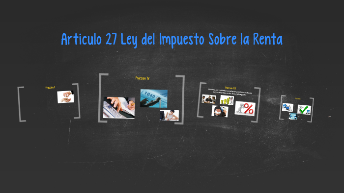 Artículo 27 ISR by alejandra perez on Prezi