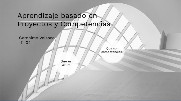 Aprendizaje Basado en Proyectos by Geronimo velasco on Prezi