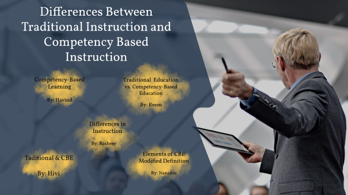 Differences between traditional instruction and competency based ...