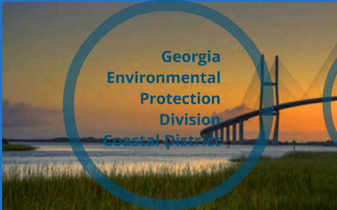 Georgia EPD Coastal District Case Study by Chris Bray on Prezi