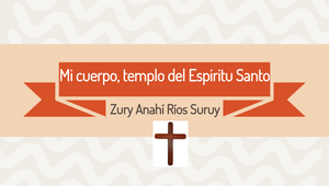 Mi cuerpo, templo del Espiritu Santo by Claudia Gamez on Prezi Design