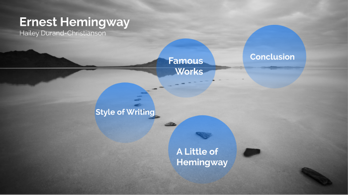 Ernest Hemingway by Hailey Durand-Christianson on Prezi