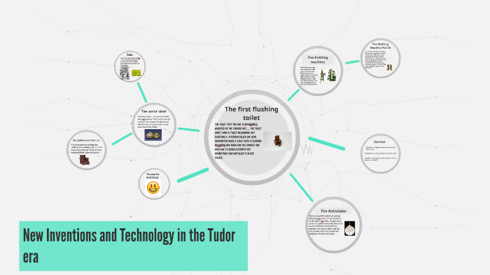 New Inventions and Technology in the Tudor era by Sharon Ip on Prezi
