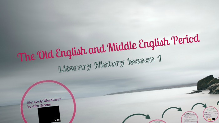Literature lesson 1: Old English and Middle English Period by S Rozier ...