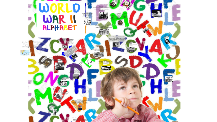 WWII ALPHABET: by Baleb Powell on Prezi
