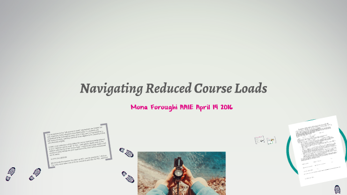Navigating Reduced Course Loads by Mona Foroughi on Prezi