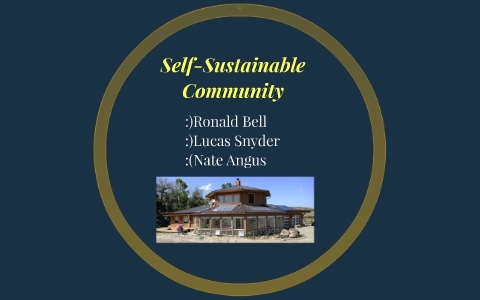 Self-Sustainable Community by Ron Bell