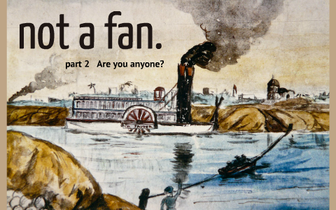 not a fan. Part 2 Are you anyone? by New Life Admin on Prezi