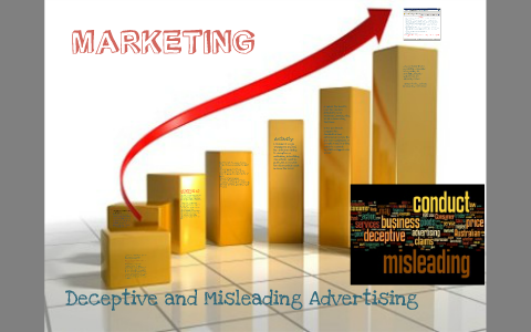 MARKETING - Deceptive and Misleading Advertising by Kim Maher on Prezi
