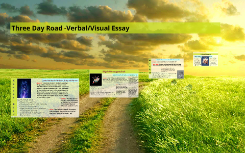 Three Day Road -Verbal/Visual Essay by Sarah Helmes on Prezi