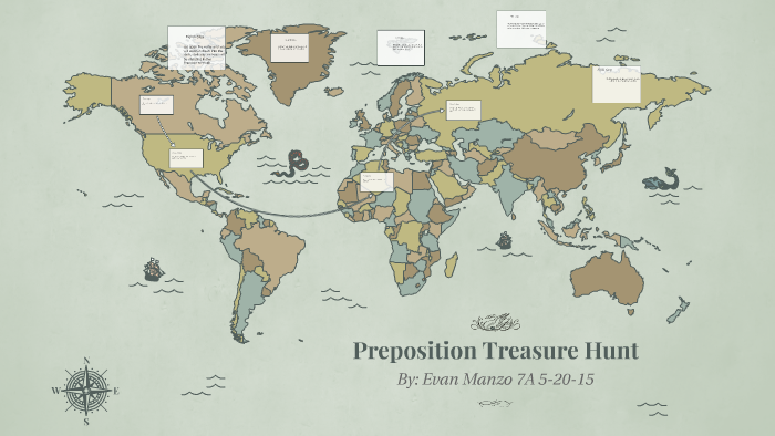 Preposition Treasure Hunt by Evan Manzo on Prezi