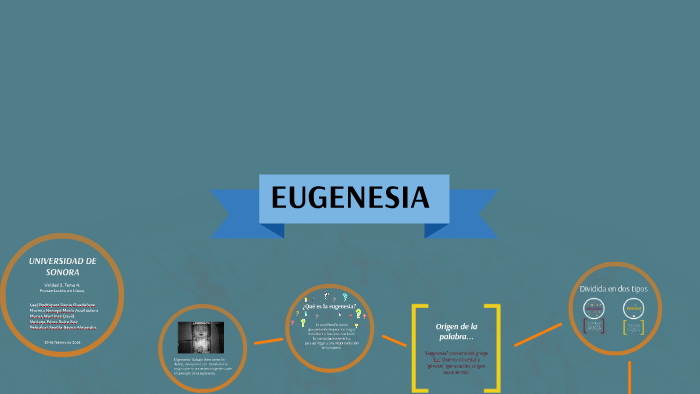 EUGENESIA by Dania Rodriguez on Prezi
