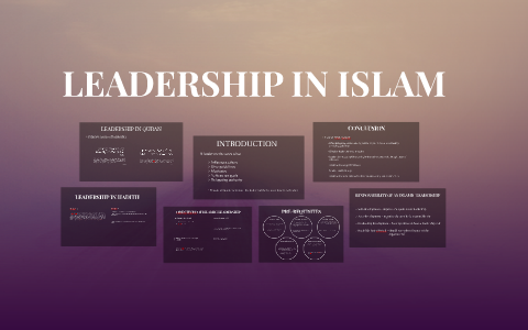 LEADERSHIP IN ISLAM by Zaty Zuhari on Prezi