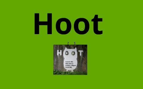 Hoot by Garrett Nix on Prezi
