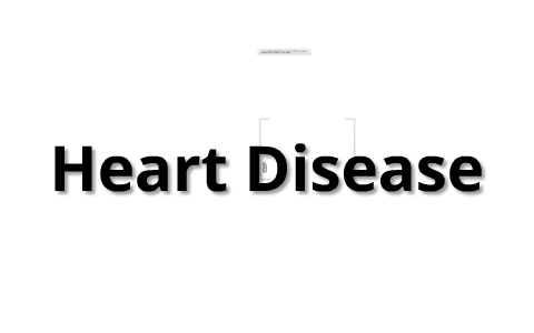 Hart Disease by Martin Rascon on Prezi