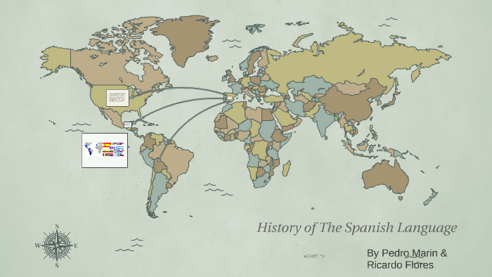 History of The Spanish Language by pedro marin on Prezi