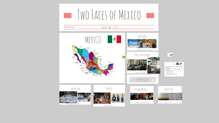 Two Faces of Mexico by moni stig on Prezi