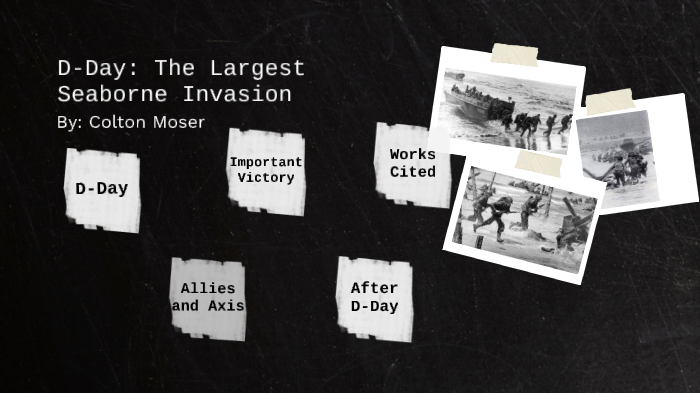 D-Day presentation project by Colton Moser on Prezi