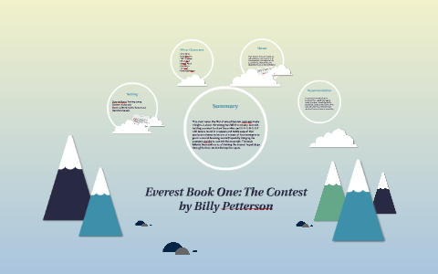 Everest Book One: The Contest by Billy P on Prezi