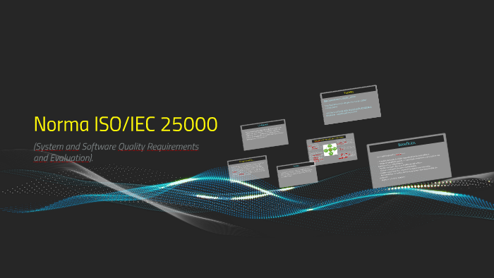Norma ISO 25000 by andrea granados on Prezi