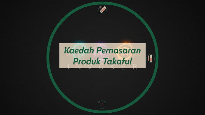 Kaedah Pemasaran Produk Takaful by Ammar Hakimi on Prezi