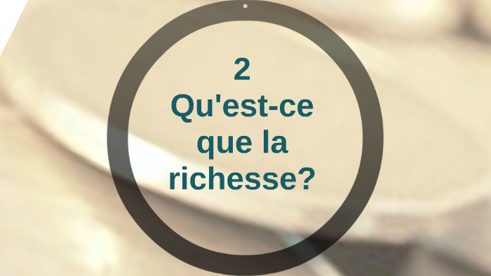 Qu'est ce que la richesse? by Catherine Leduc