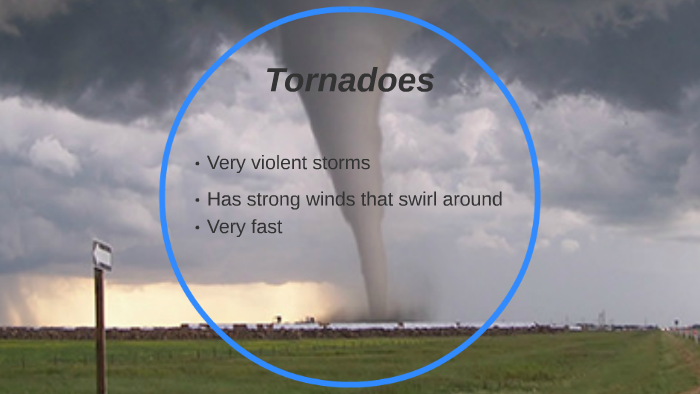 Tornadoes by Jenna Steiner on Prezi