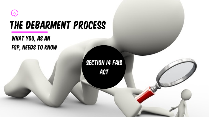 THE DEBARMENT PROCESS I.T.O SECTION 14 OF FIAS ACT by Chelsea Wilton on ...