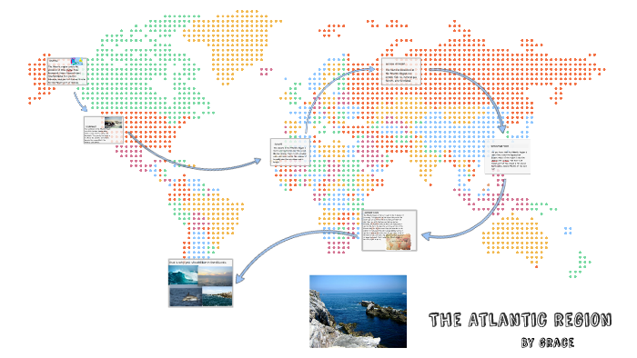 The Atlantic Region by Grace H on Prezi