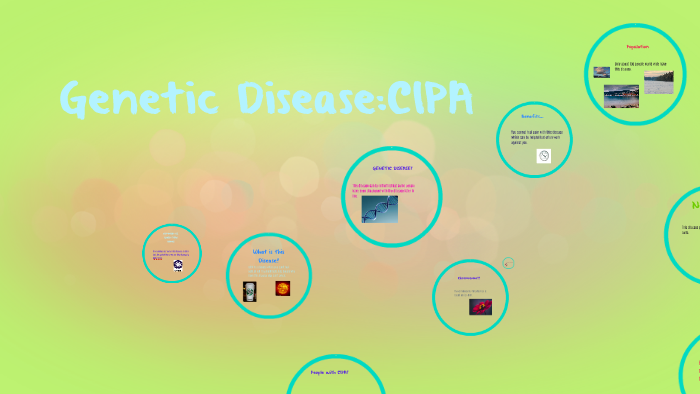 Genetic Disease:CIPA by sage rowe on Prezi