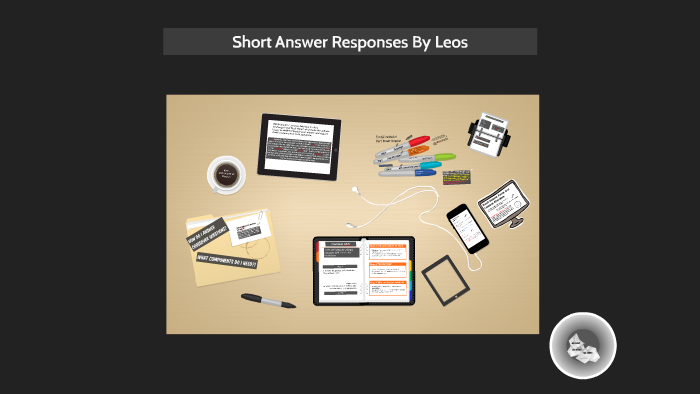 ACE Method for Short Answer Response - Not Needed by George Leos on Prezi