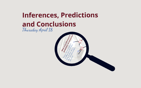 Inferences, Predictions, and Drawing Conclusions by Megan Flanagan on Prezi