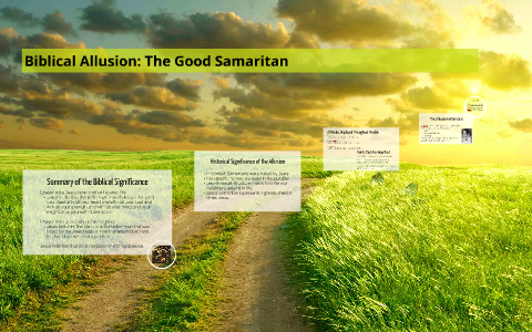 Biblical Allusion: The Good Samartian by Kendall Peel on Prezi