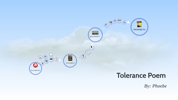 Tolerance Poem by Phoebe Mandella on Prezi