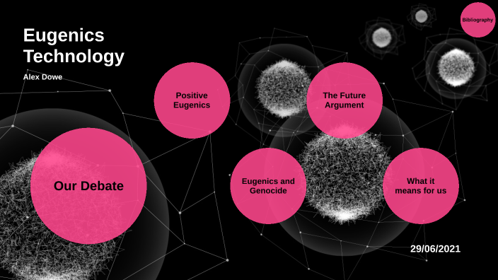 Eugenic Technology by Alex Dowe on Prezi
