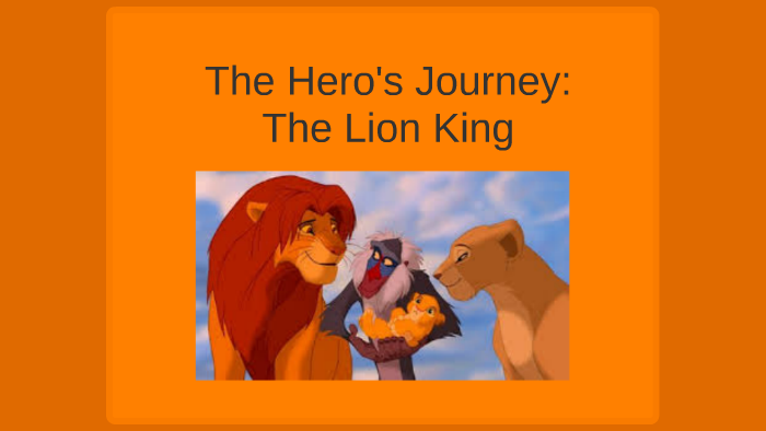 The Hero's Journey: The Lion King by Kristin Cosentino on Prezi