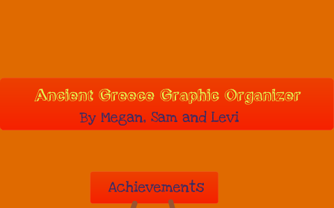 Ancient Greece Graphic Organizer by Megan Q on Prezi