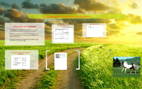 La Campoline, centre équestre de loisirs by Aurélien Goessaert on Prezi